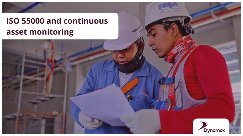 ISO 55000 and continuous asset monitoring